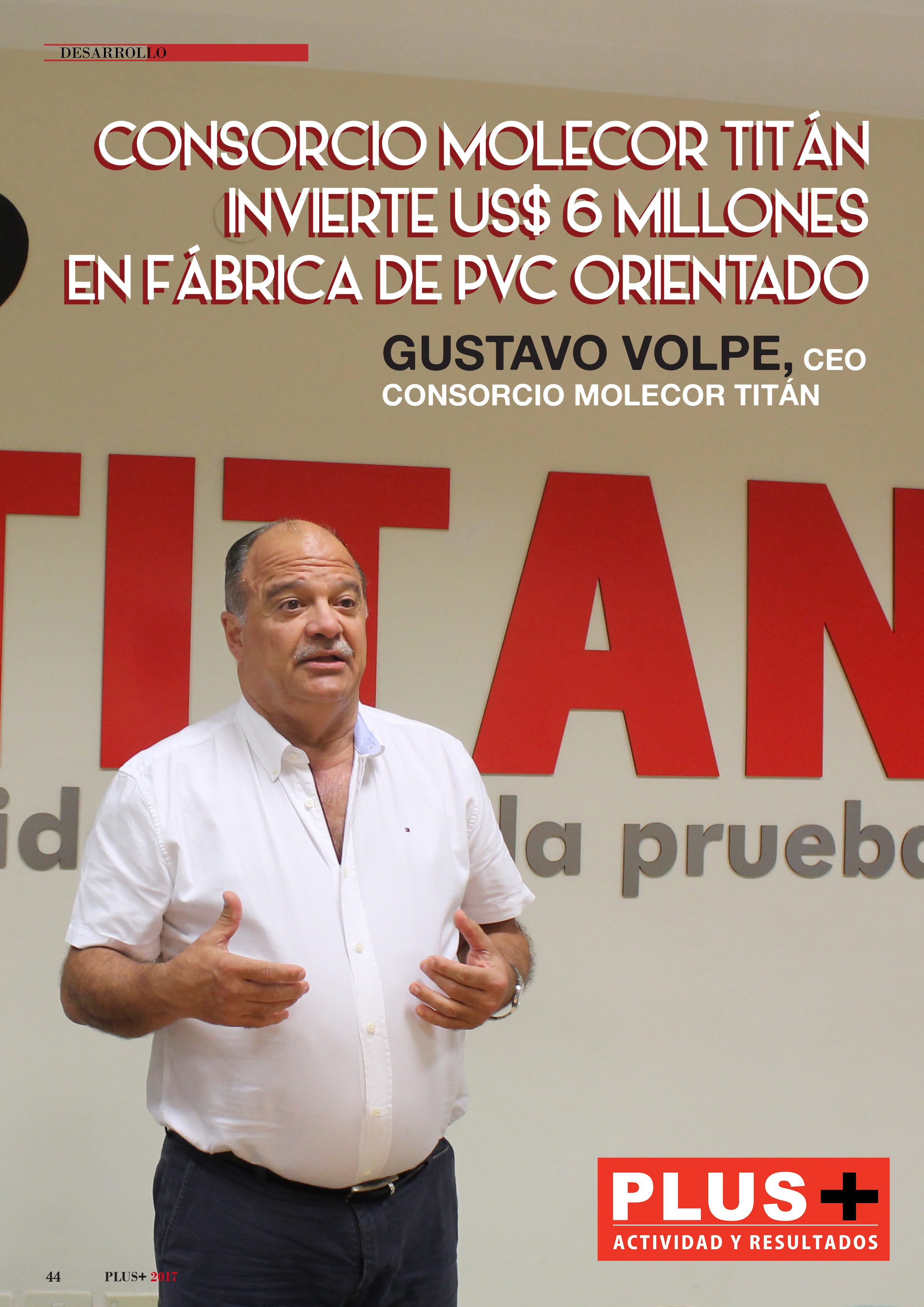 Gustavo Volpe: “Invertimos US$ 6 millones en fábrica de PVC Orientado ...